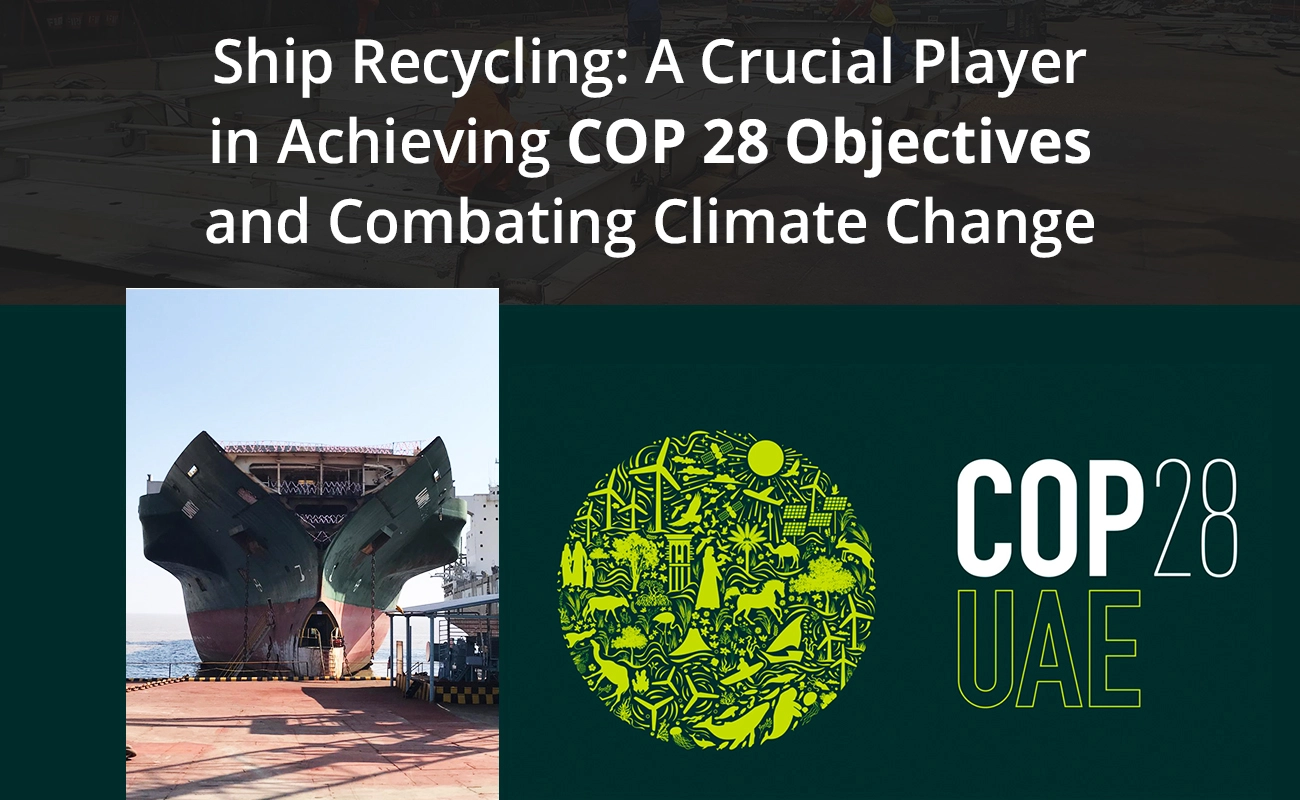 Ship Recycling: Key to COP 28 Goals & Climate Change Mitigation